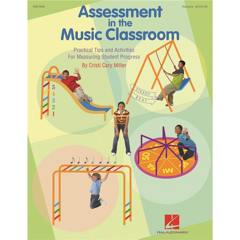 Assessment in the Music Classroom - Music is Elementary