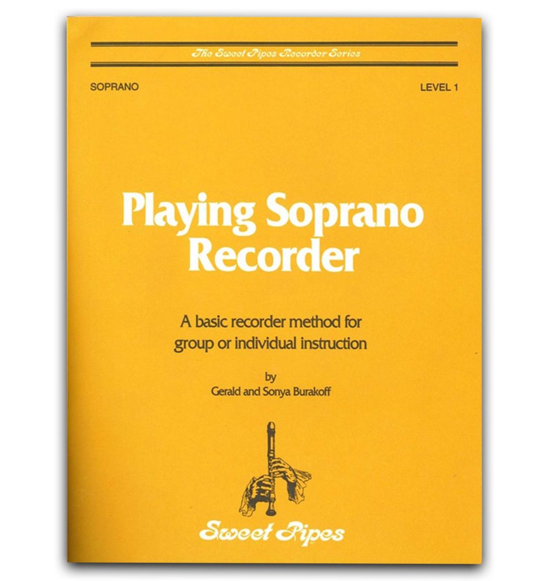 Playing Soprano Recorder - Music is Elementary